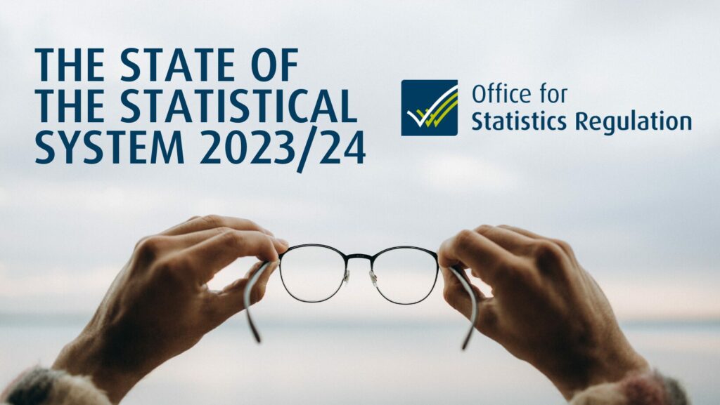 State of the Statistical System 2024 – Office for Statistics Regulation